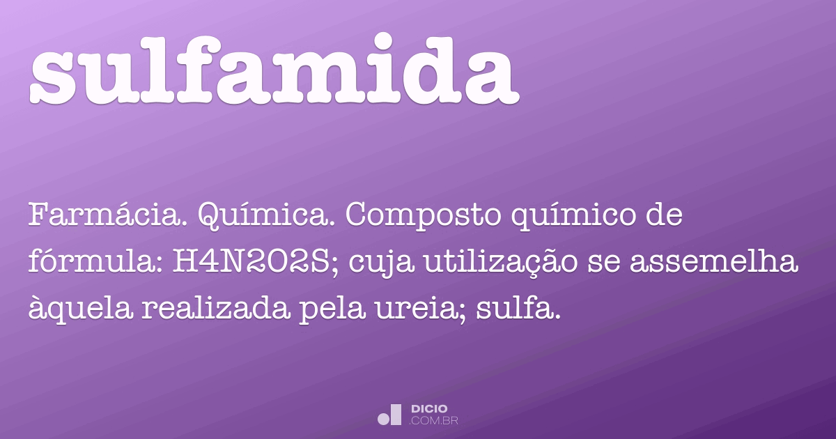 Sulfamida - Dicio, Dicionário Online de Português