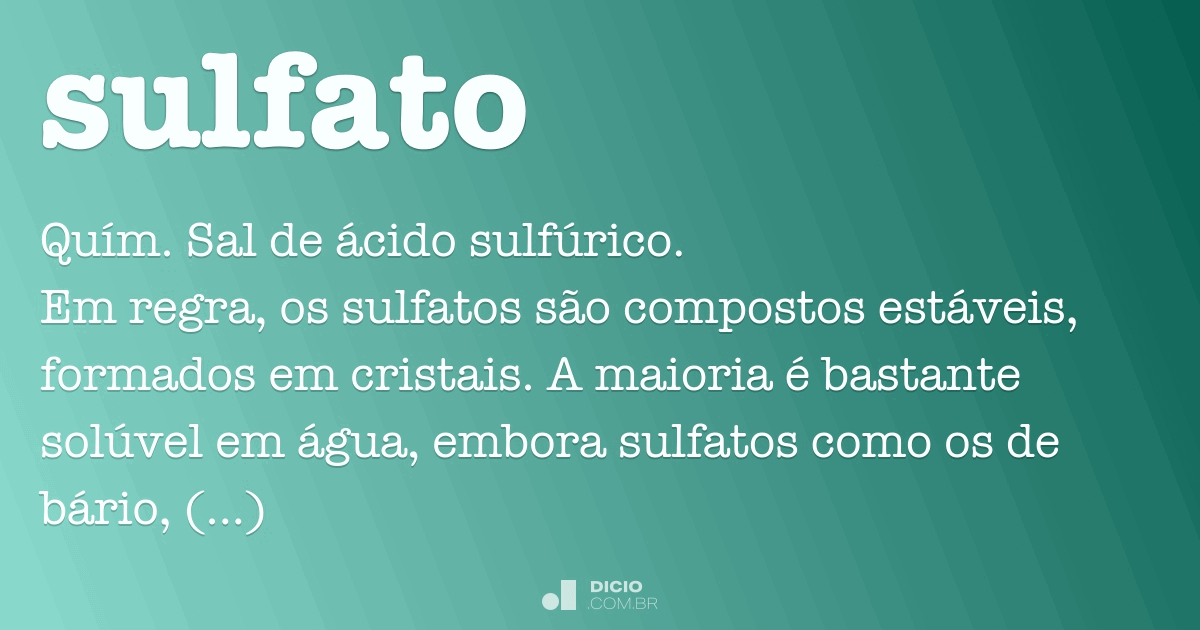 Sulfato - Dicio, Dicionário Online de Português