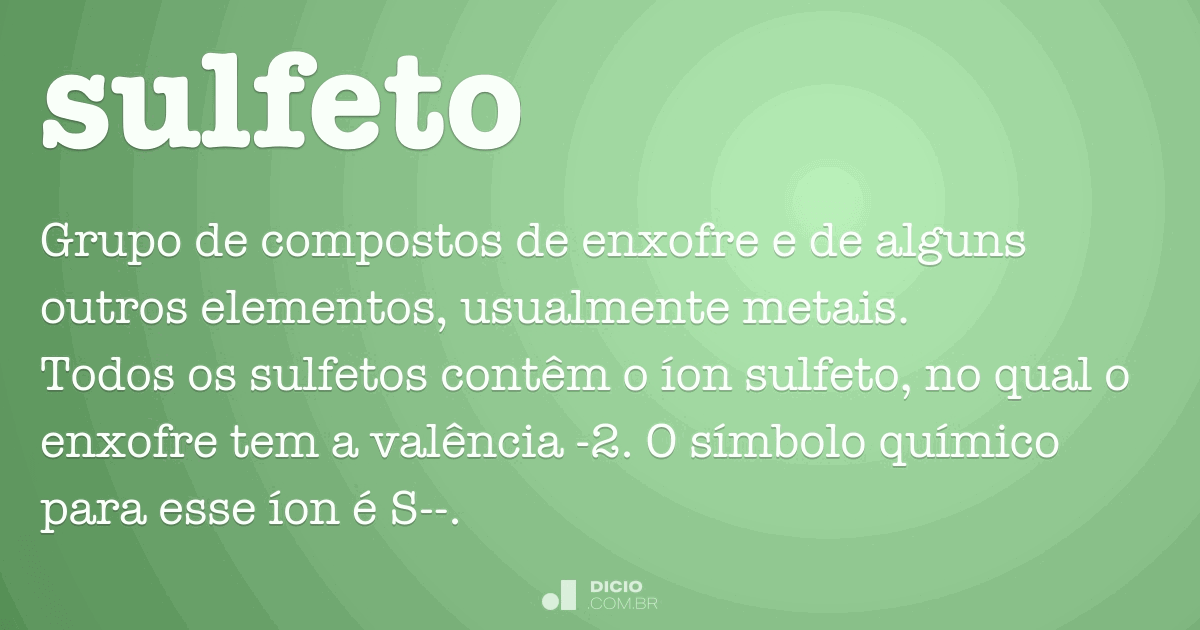 Sulfeto - Dicio, Dicionário Online de Português