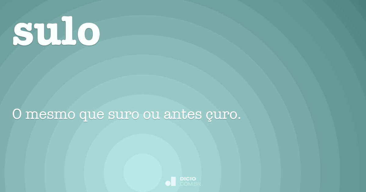 Sulo - Dicio, Dicionário Online de Português
