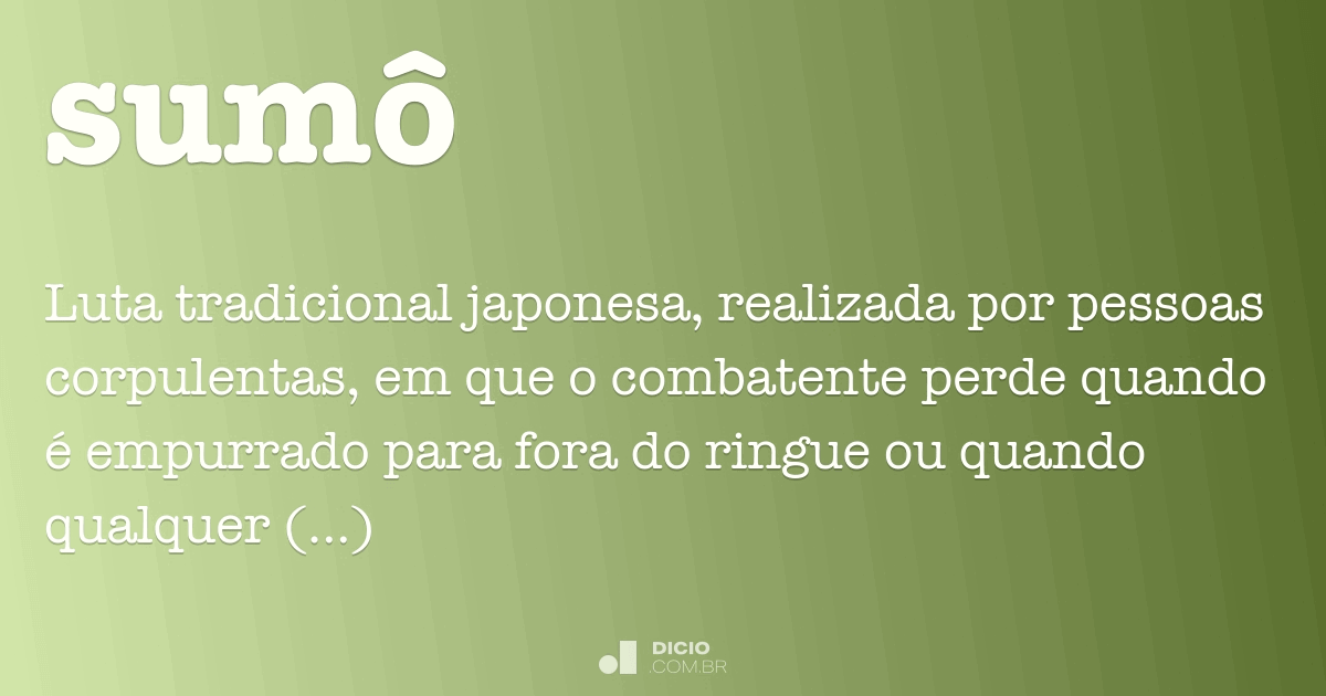 Sumô - Dicio, Dicionário Online de Português