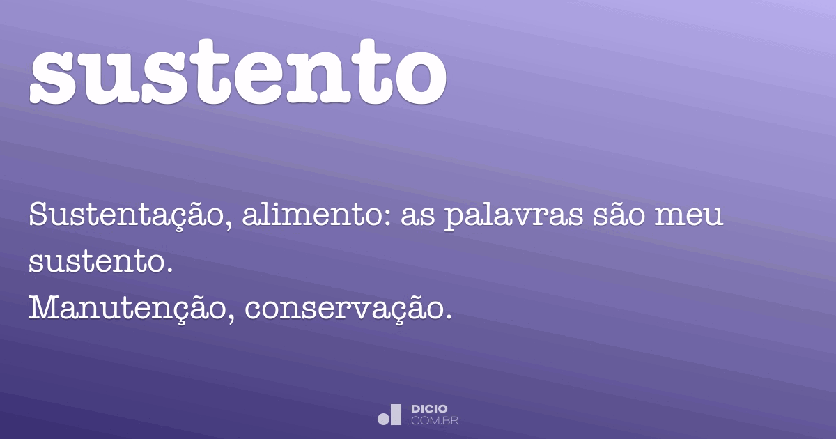 Sustento - Dicio, Dicionário Online de Português