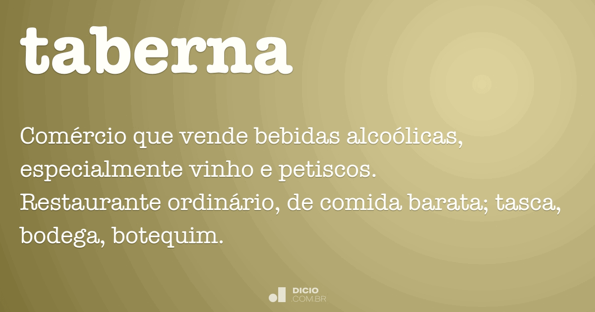 Taberna - Dicio, Dicionário Online de Português