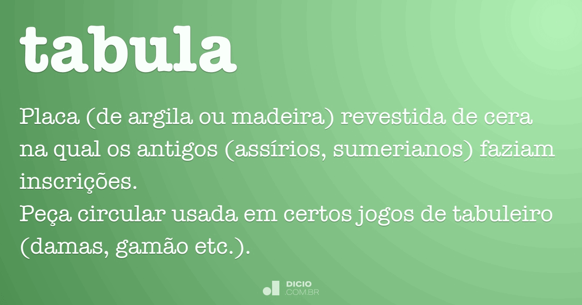 Tabula - Dicio, Dicionário Online de Português