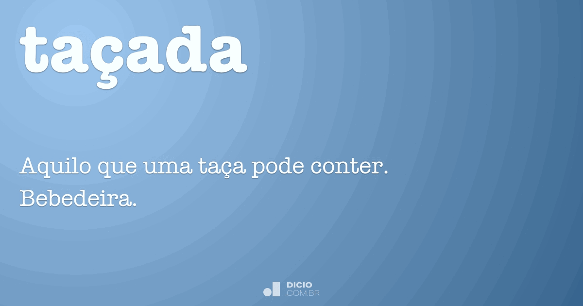 Taçada - Dicio, Dicionário Online de Português