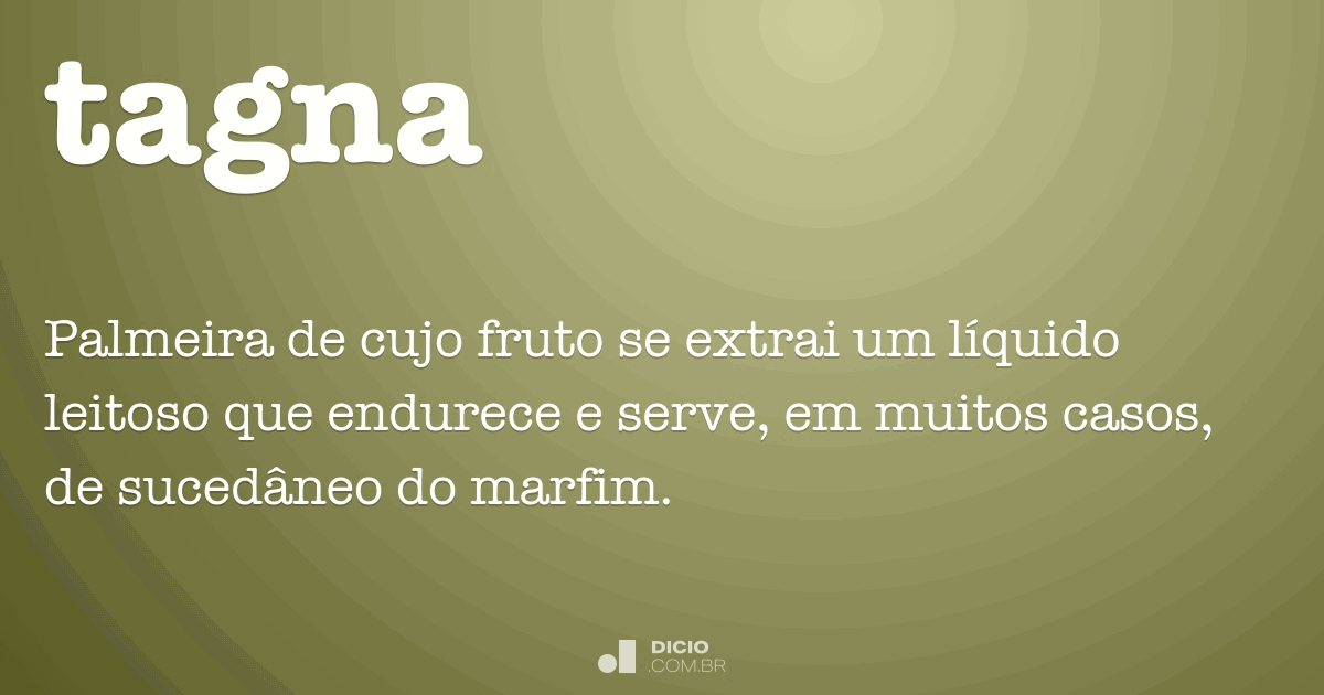 Tagna - Dicio, Dicionário Online de Português