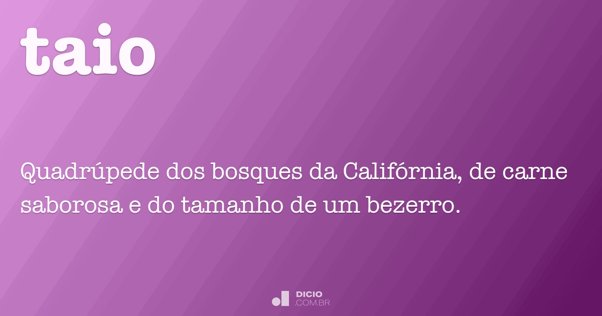 Taio - Dicio, Dicionário Online de Português