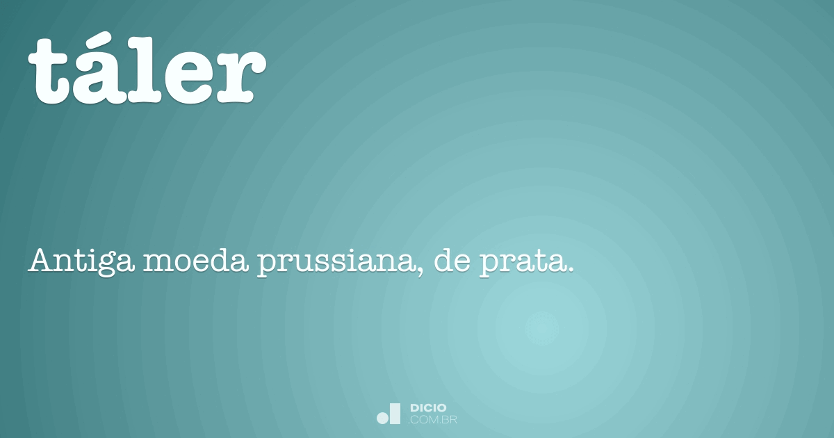 Táler - Dicio, Dicionário Online de Português