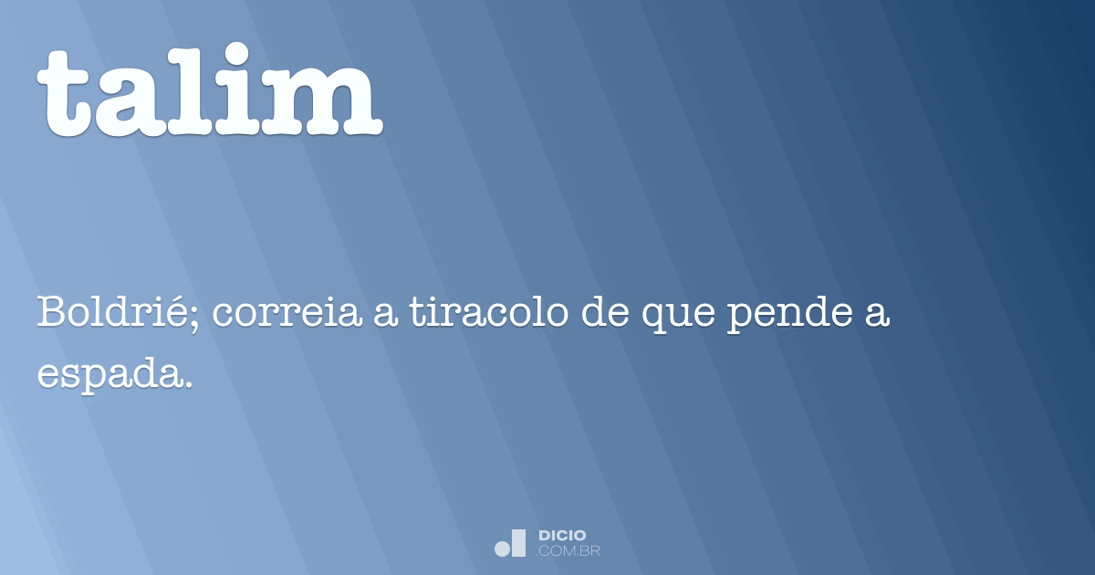 Talim - Dicio, Dicionário Online de Português