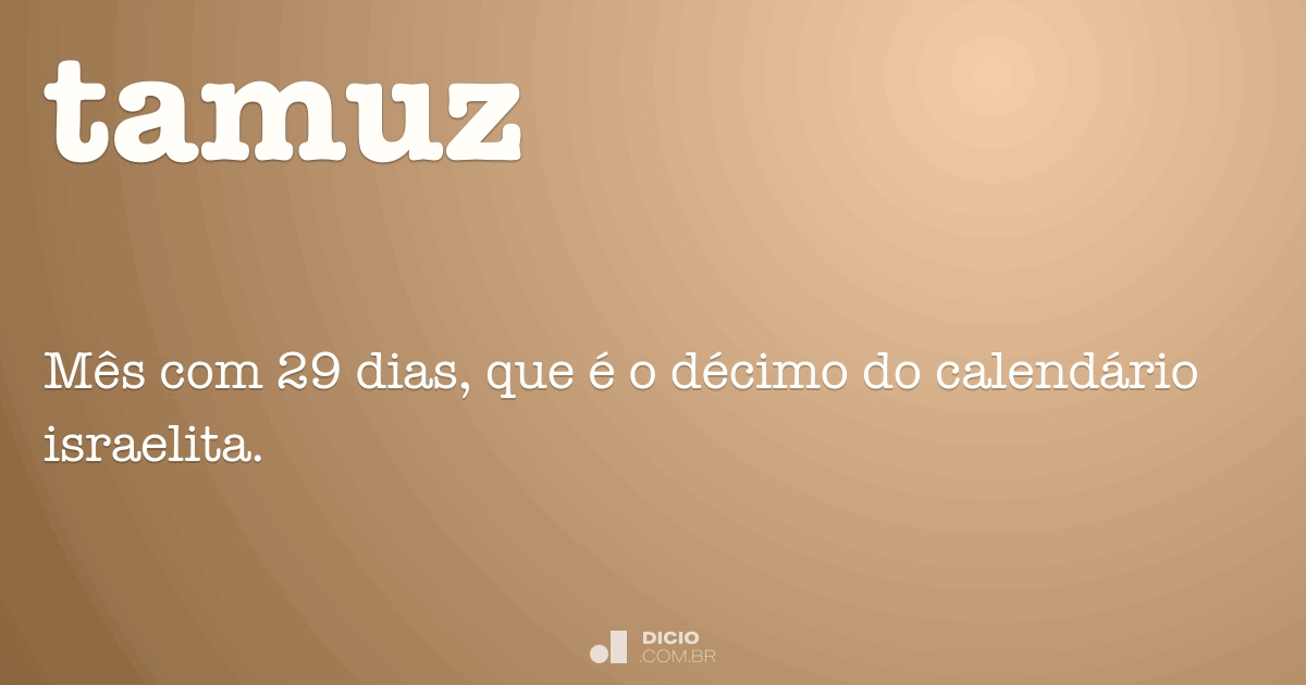 Tamuz - Dicio, Dicionário Online de Português