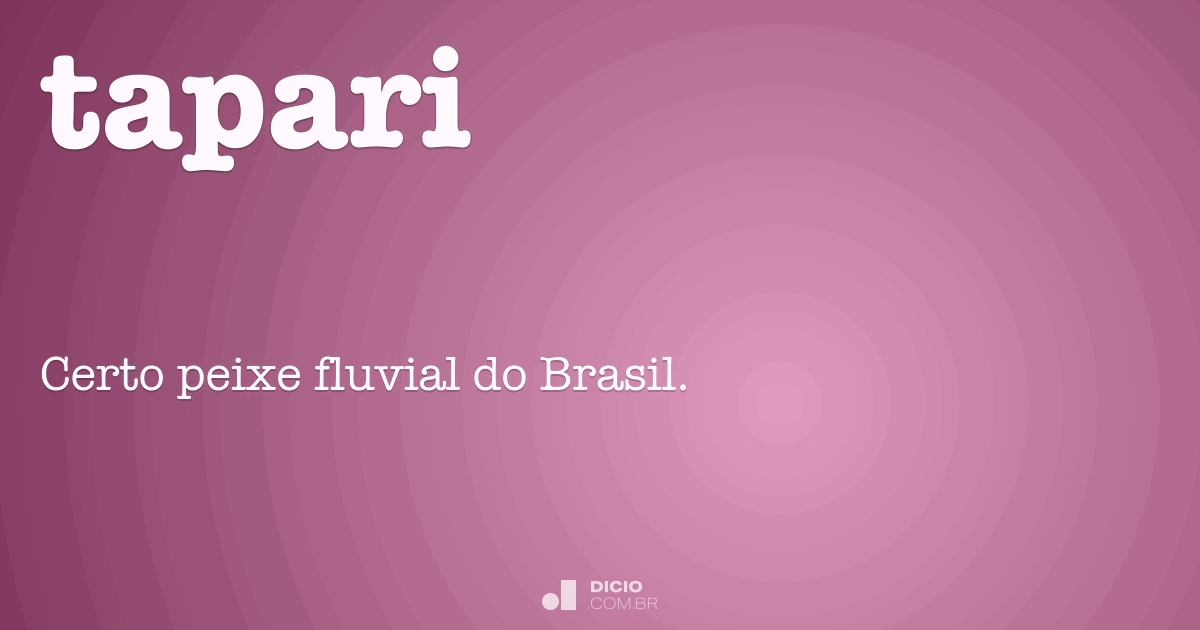 Tapari - Dicio, Dicionário Online de Português