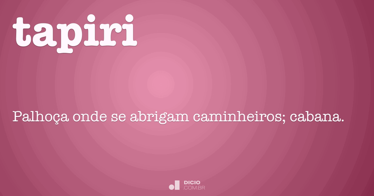 Tapiri - Dicio, Dicionário Online de Português