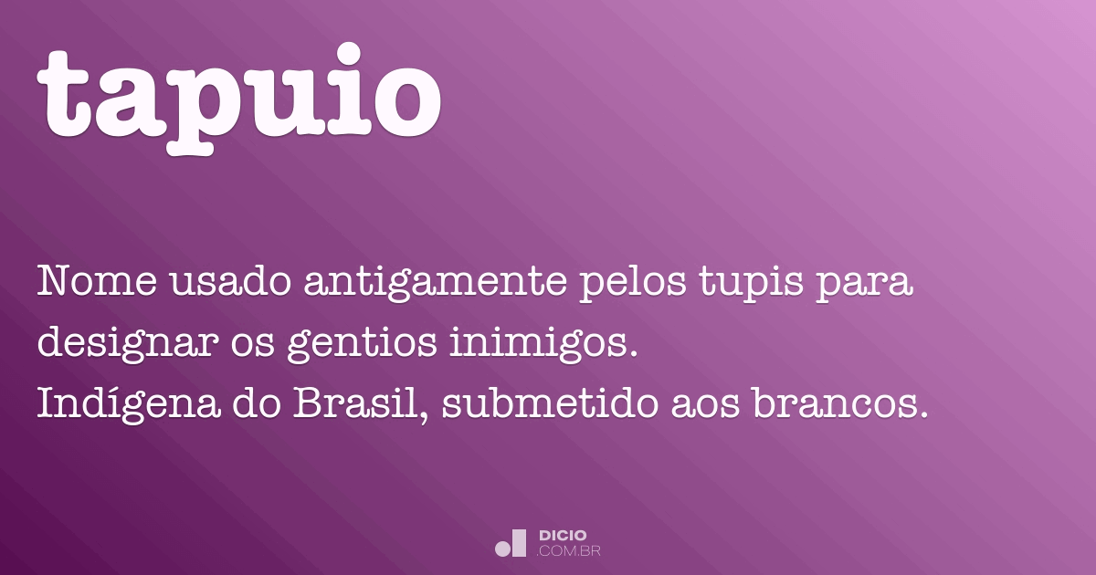 Tapuio - Dicio, Dicionário Online de Português