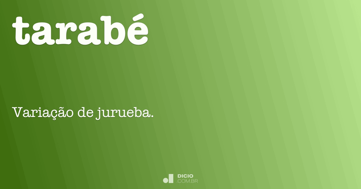 Tarabé - Dicio, Dicionário Online de Português