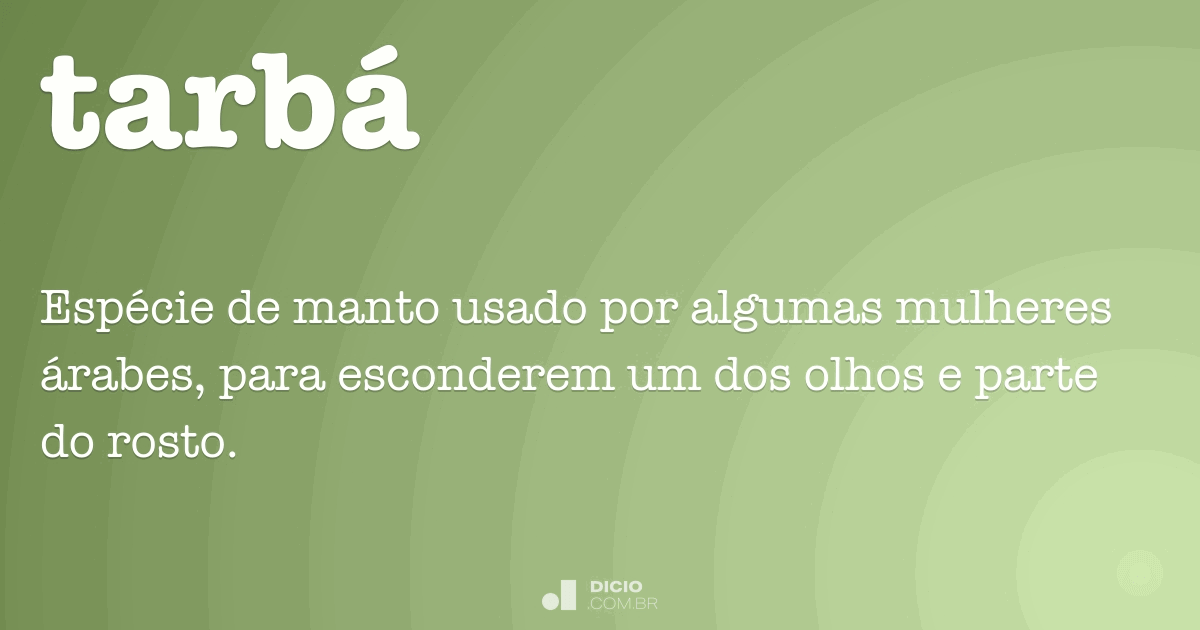 Tarbá - Dicio, Dicionário Online de Português