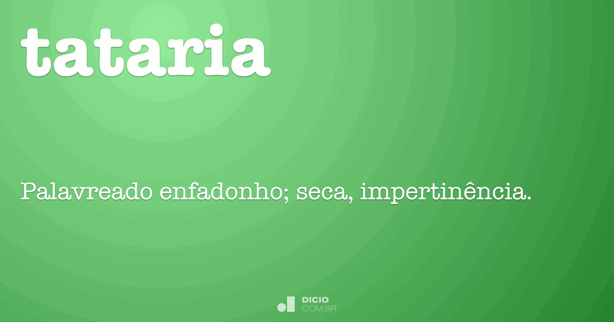 Tataria - Dicio, Dicionário Online de Português