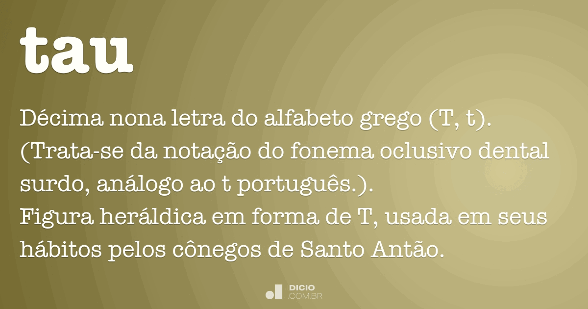 Tau - Dicio, Dicionário Online de Português