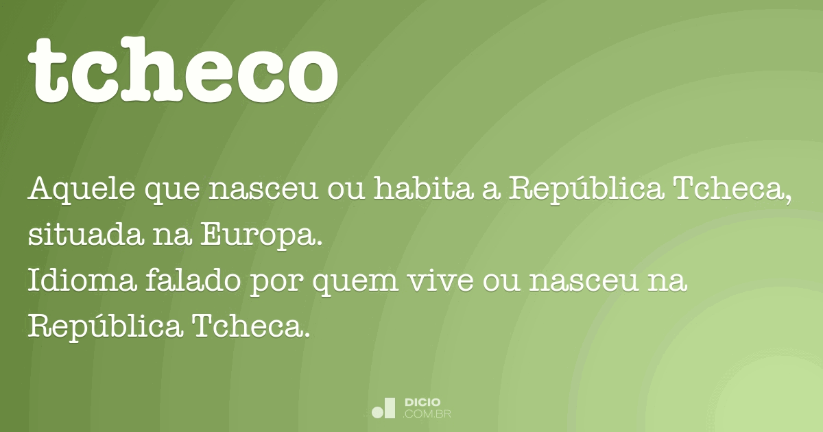 Tcheco - Dicio, Dicionário Online de Português