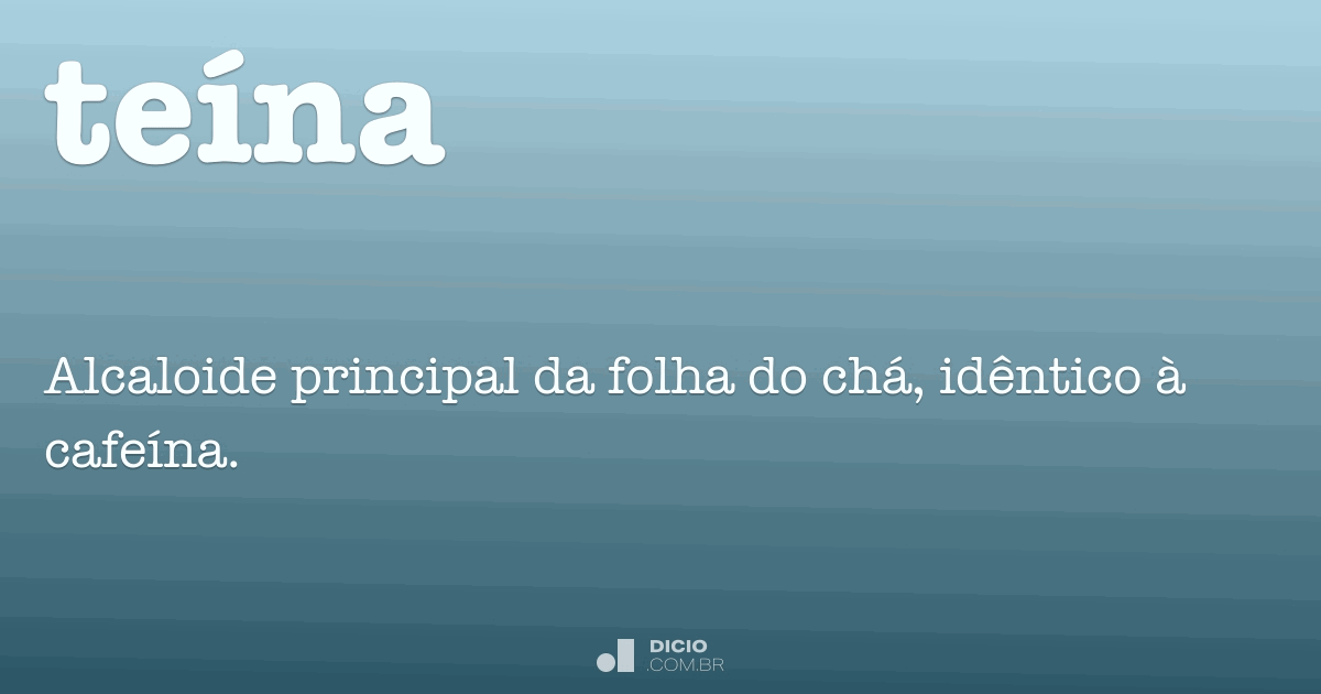 Teína - Dicio, Dicionário Online de Português