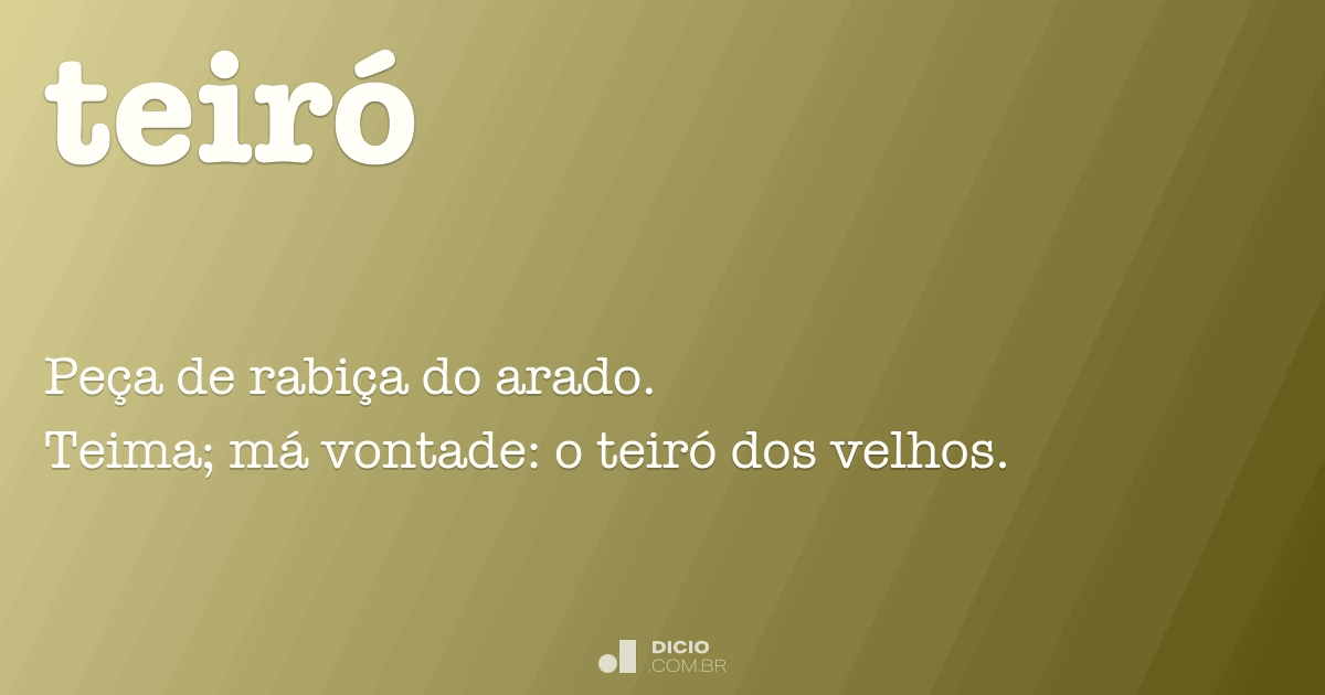 Teiró - Dicio, Dicionário Online de Português