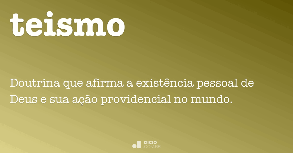 Teismo - Dicio, Dicionário Online de Português