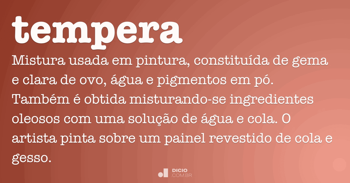 Tempera - Dicio, Dicionário Online de Português