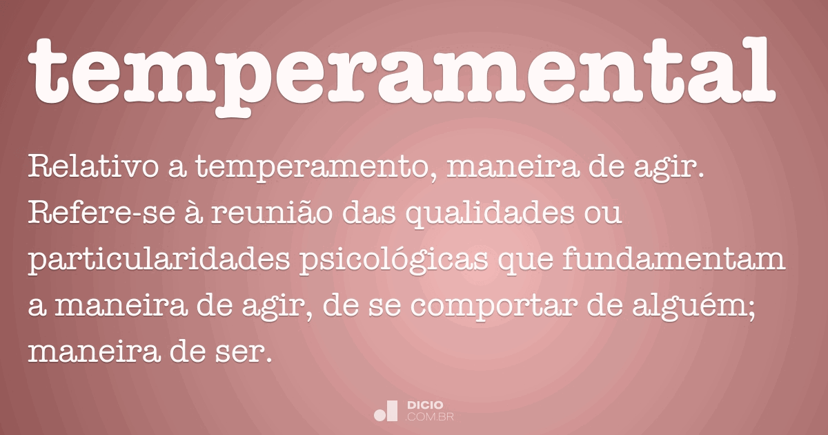 Temperamental - Dicio, Dicionário Online de Português