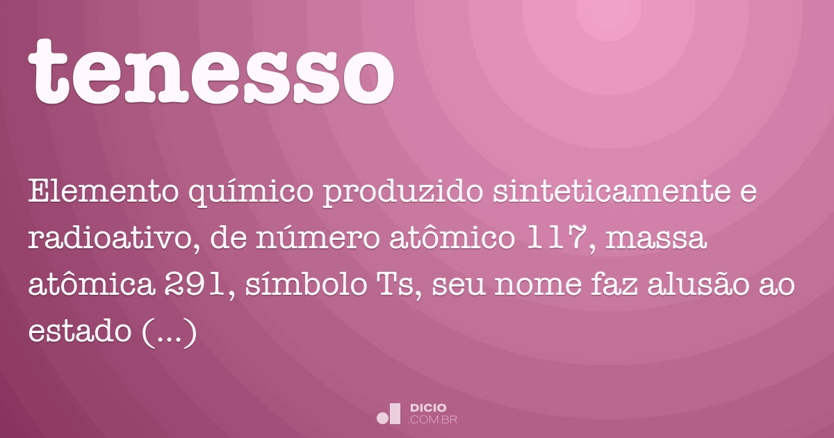 Tenesso - Dicio, Dicionário Online de Português