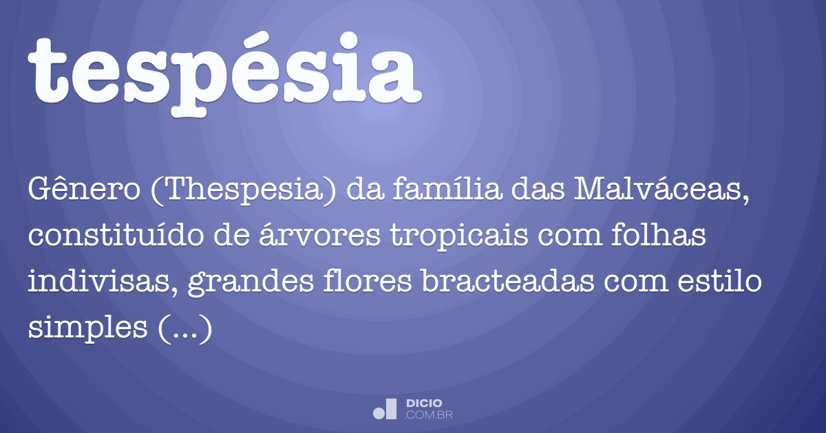 Tespésia - Dicio, Dicionário Online de Português