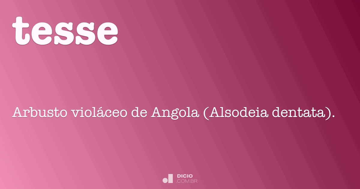Tesse - Dicio, Dicionário Online de Português