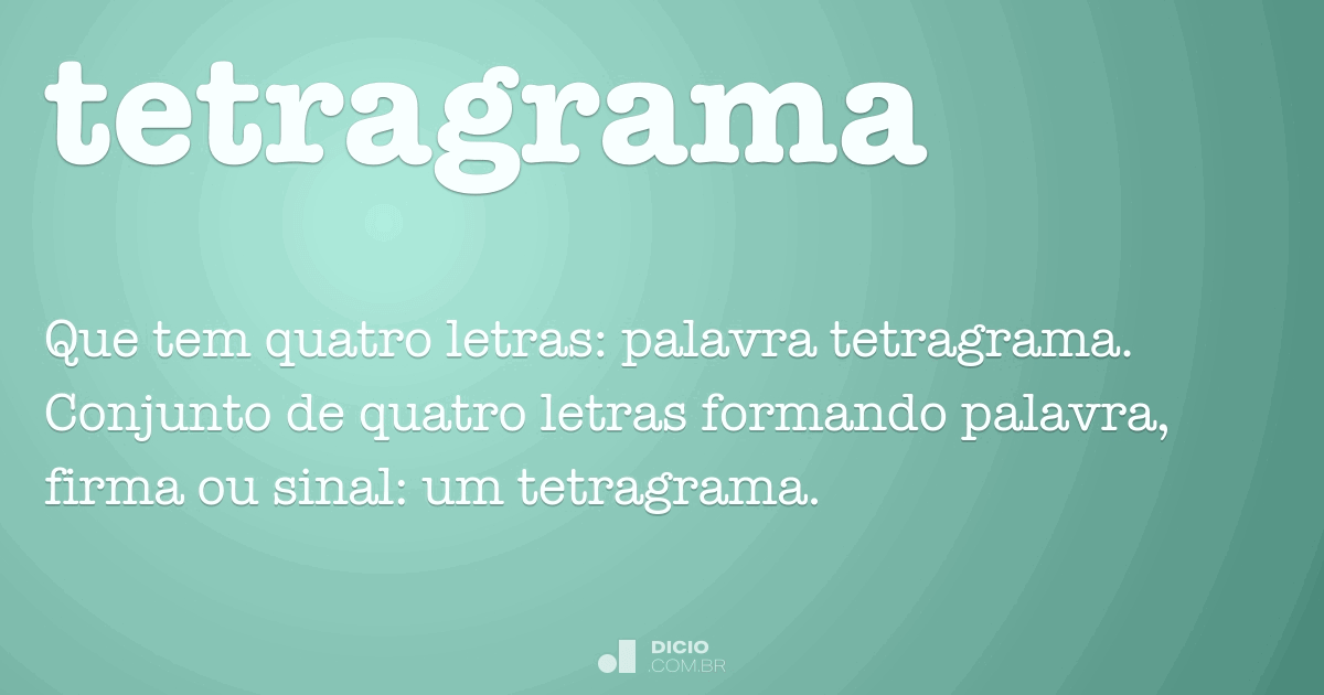 Tetragrama - Dicio, Dicionário Online de Português