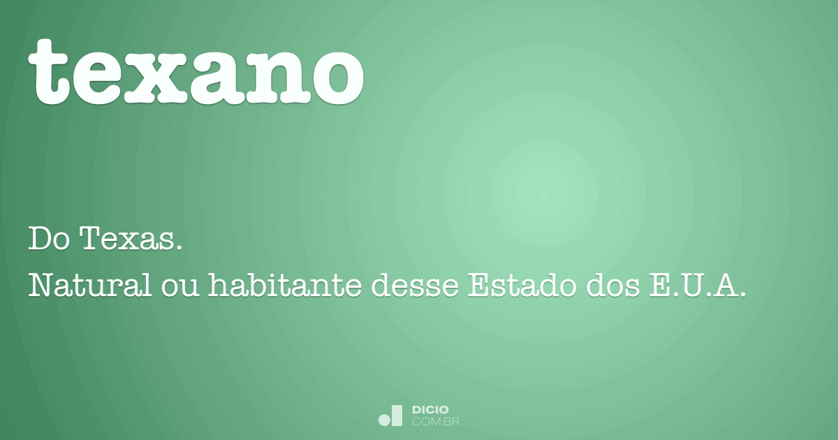 Texano - Dicio, Dicionário Online de Português