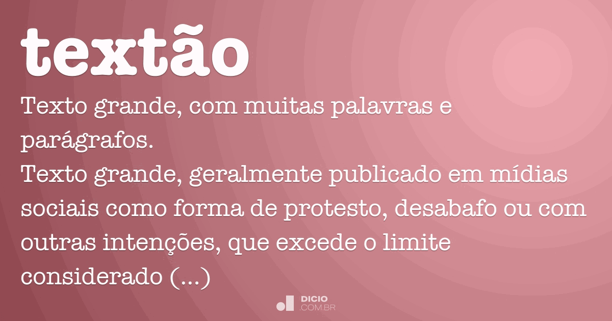 Textão - Dicio, Dicionário Online de Português