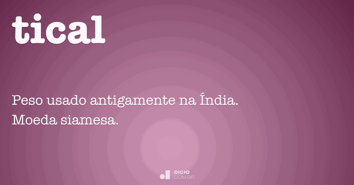 Tical - Dicio, Dicionário Online de Português