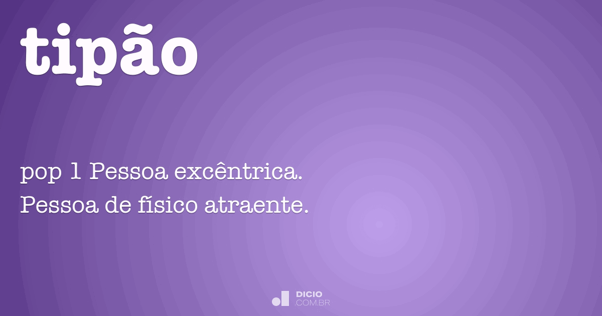 Tipão - Dicio, Dicionário Online de Português