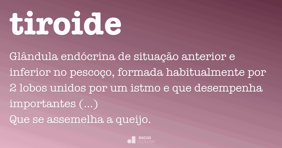 Tiroide - Dicio, Dicionário Online de Português
