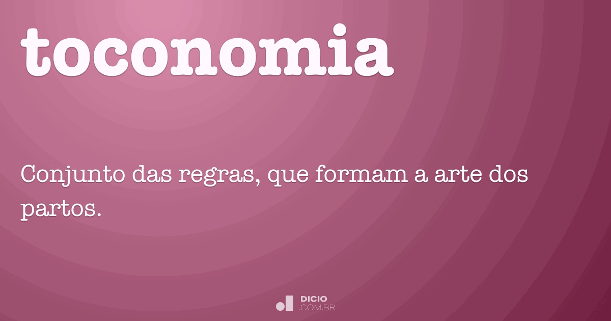 Toconomia - Dicio, Dicionário Online de Português