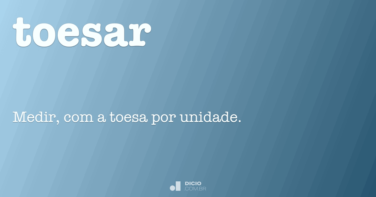 Toesar - Dicio, Dicionário Online de Português