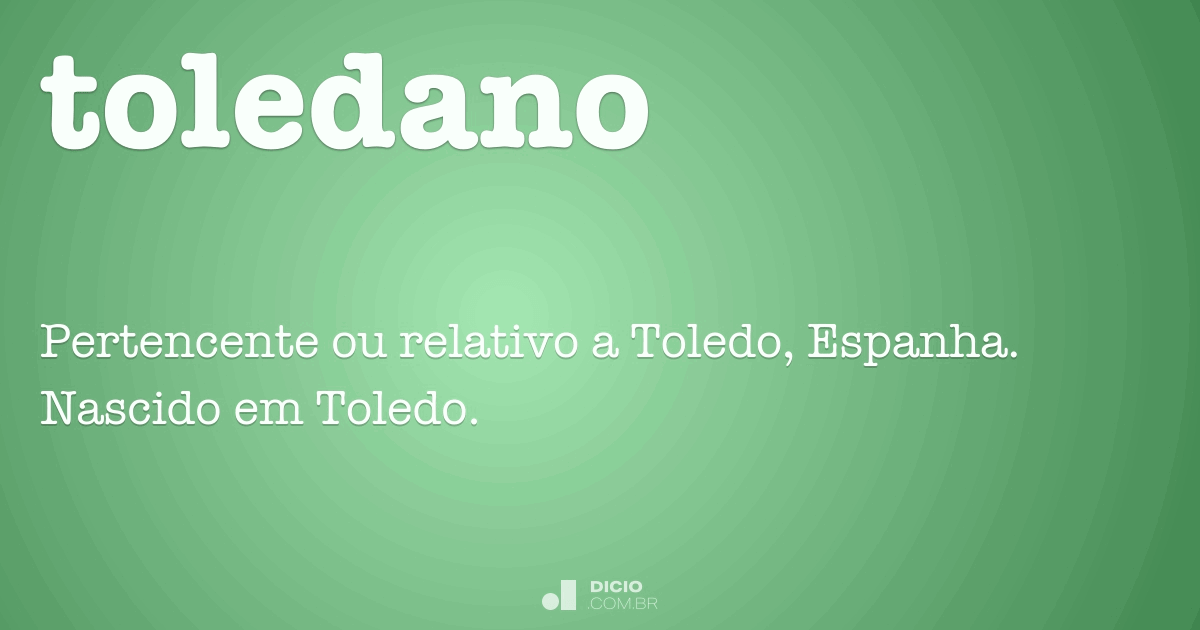 Toledano - Dicio, Dicionário Online de Português