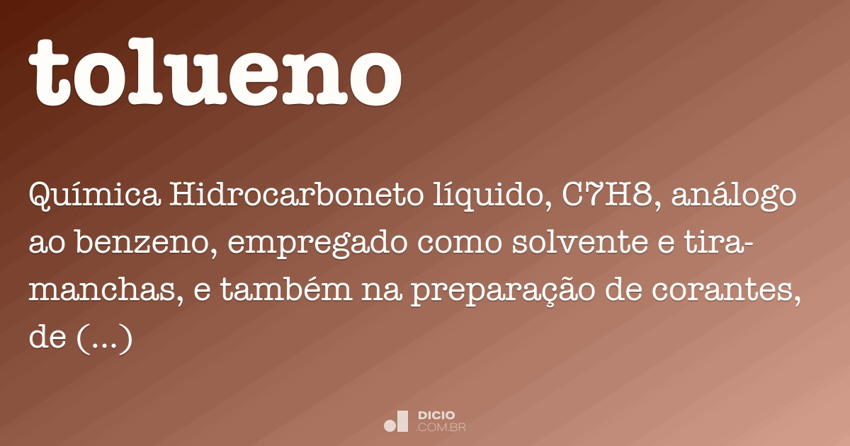 Tolueno - Dicio, Dicionário Online de Português