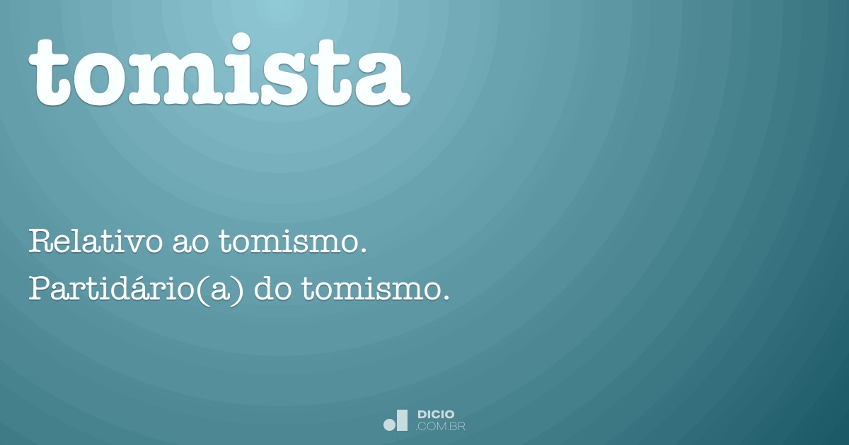 Tomista - Dicio, Dicionário Online de Português
