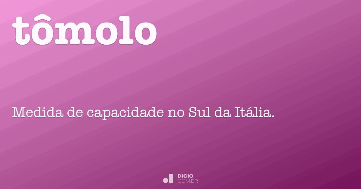 Tômolo - Dicio, Dicionário Online de Português