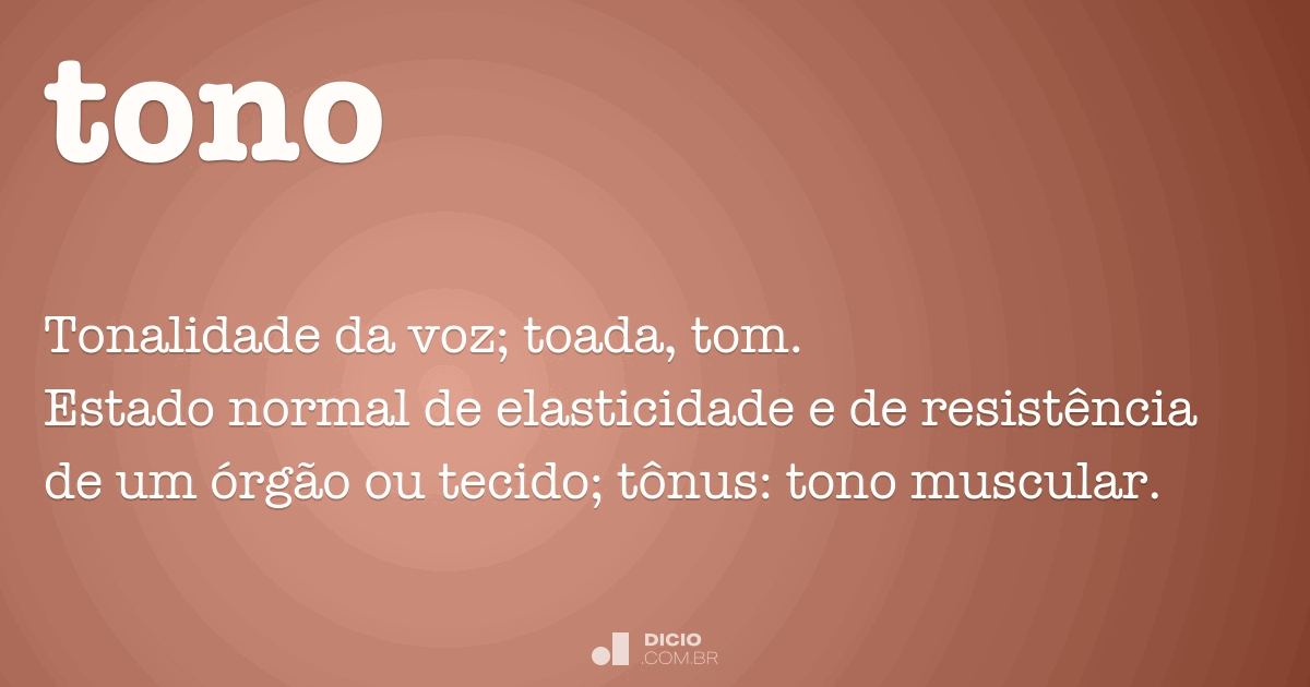 Tono - Dicio, Dicionário Online de Português