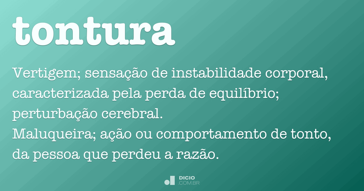 Tontura - Dicio, Dicionário Online de Português