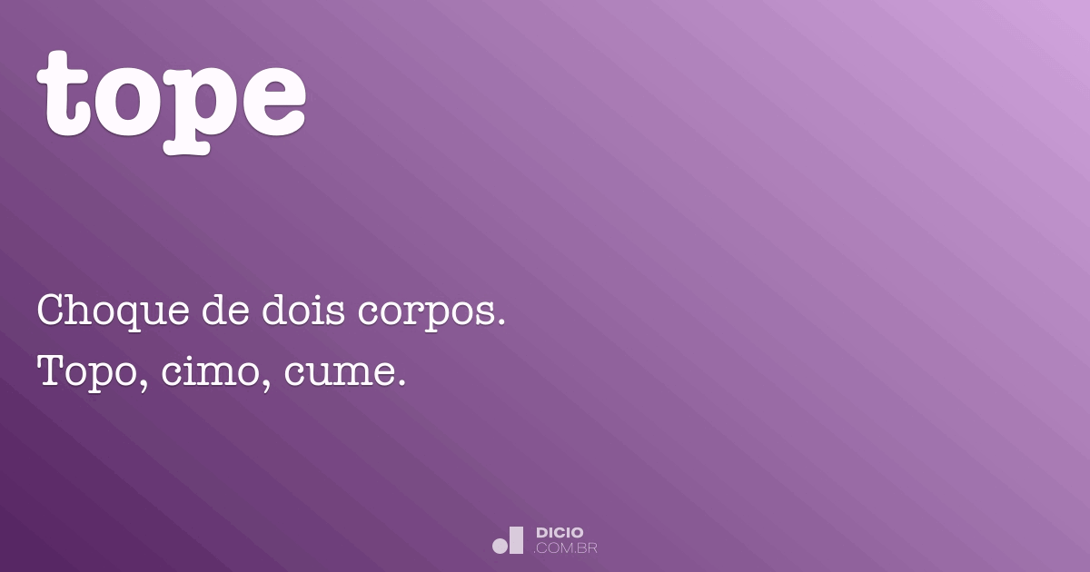 Tope - Dicio, Dicionário Online de Português