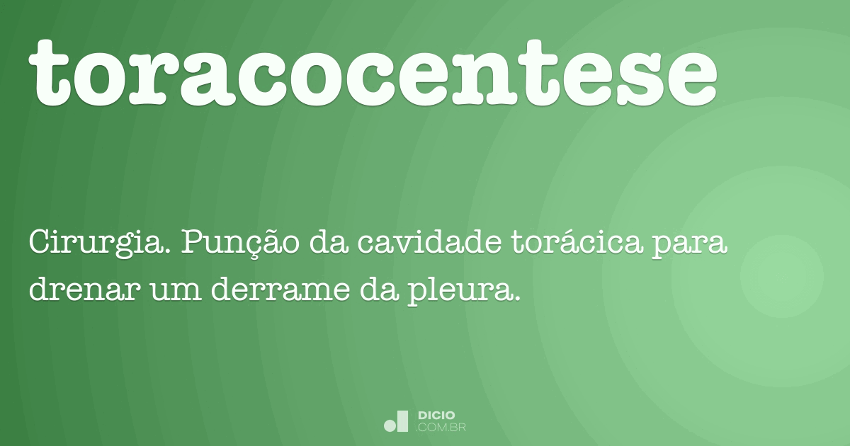 Toracocentese - Dicio, Dicionário Online de Português