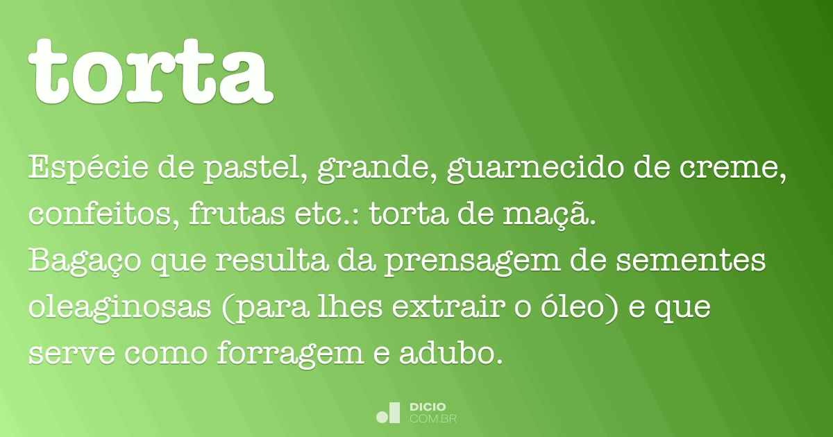 Torta - Dicio, Dicionário Online de Português