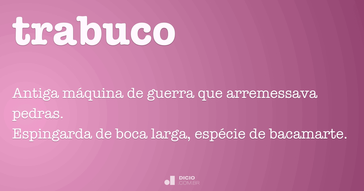 Trabuco - Dicio, Dicionário Online de Português