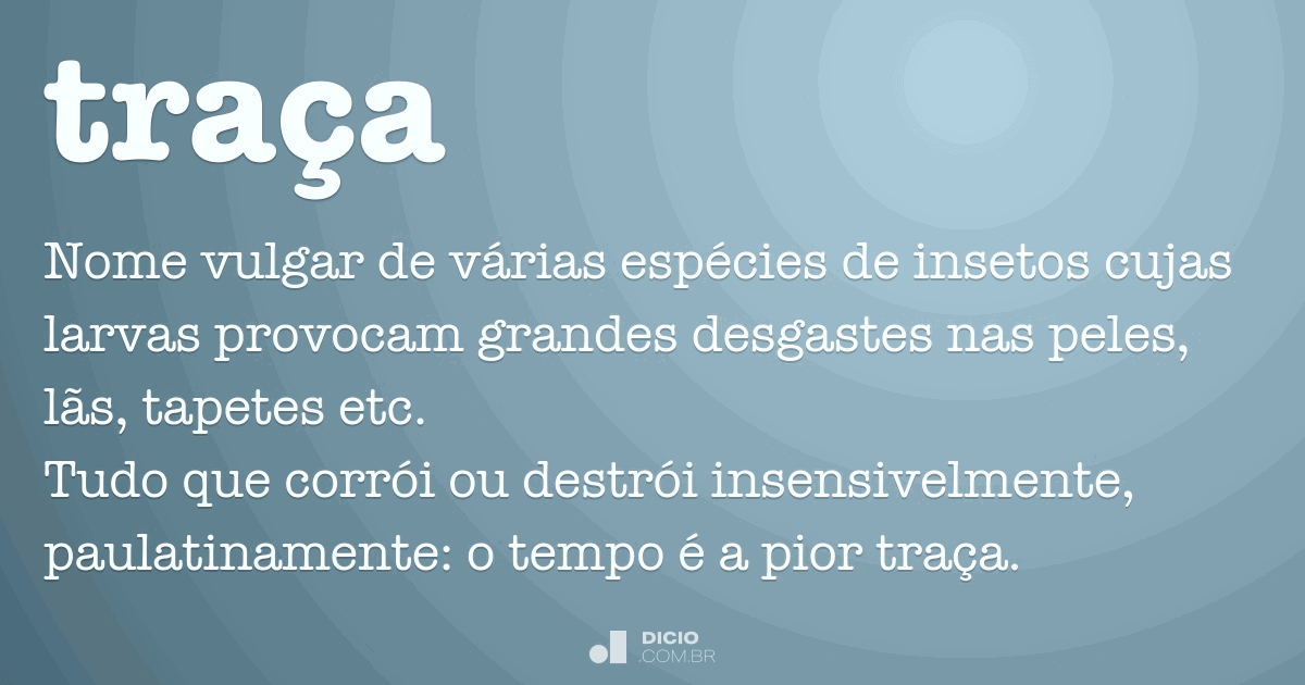 Traça - Dicio, Dicionário Online de Português