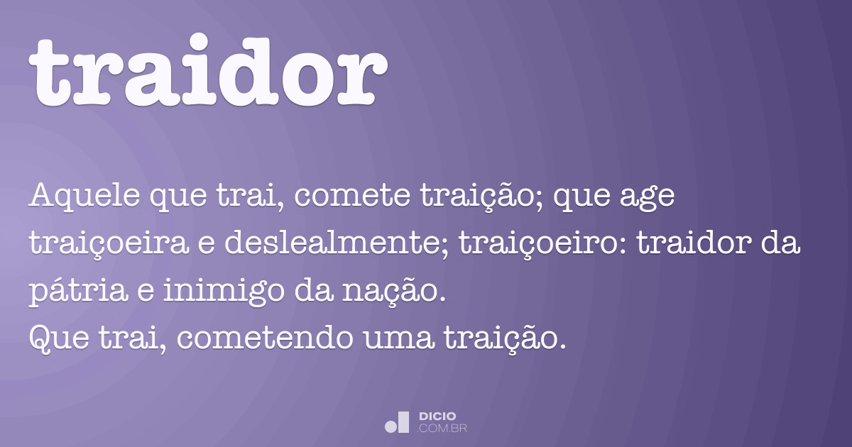 Traidor - Dicio, Dicionário Online de Português